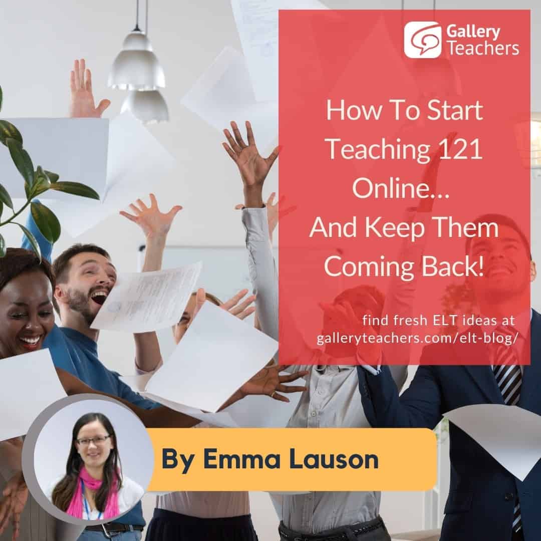How To Start Teaching 121 Online… And Keep Them Coming Back! - Gallery ...