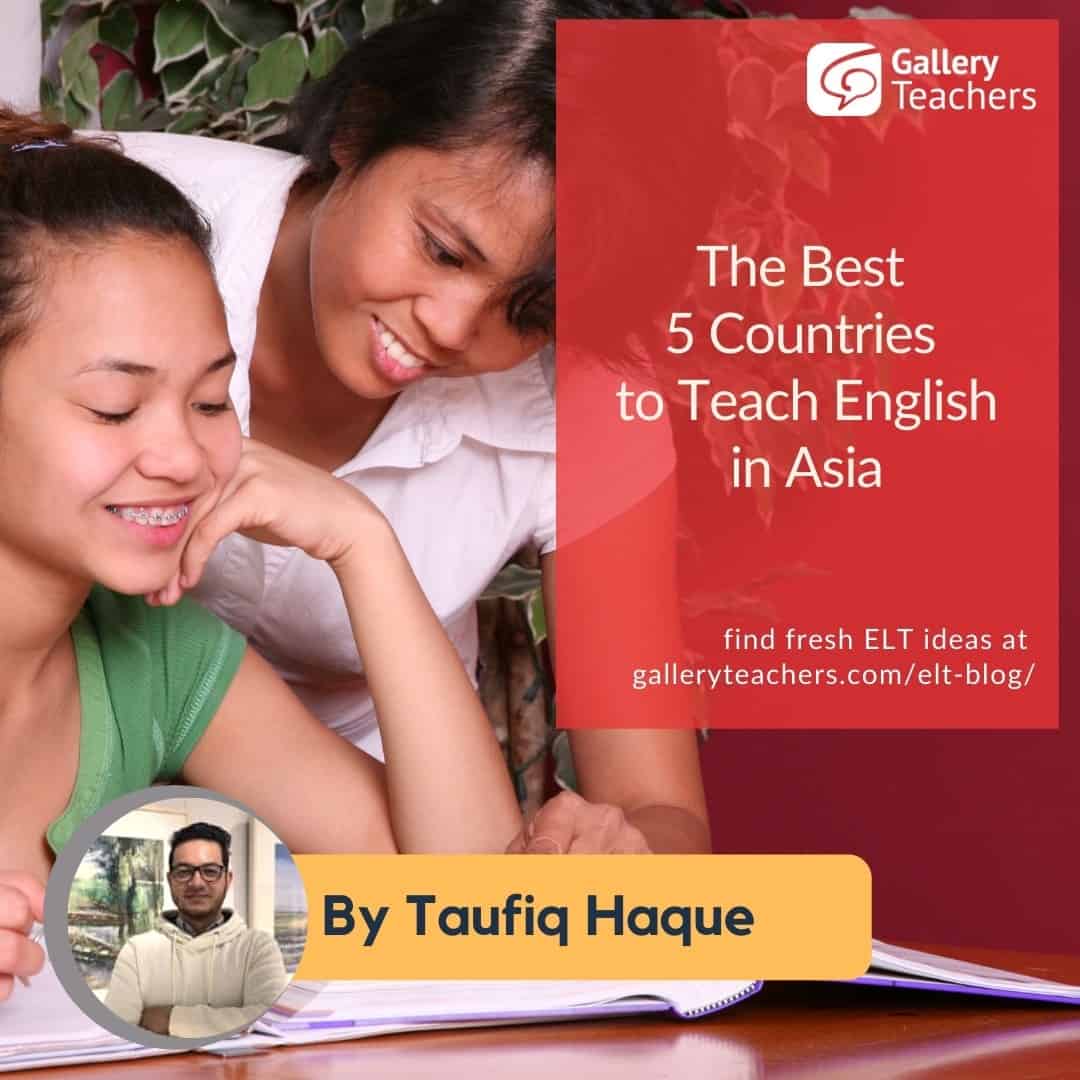 The Best 5 Countries to Teach English in Asia - Gallery Teachers