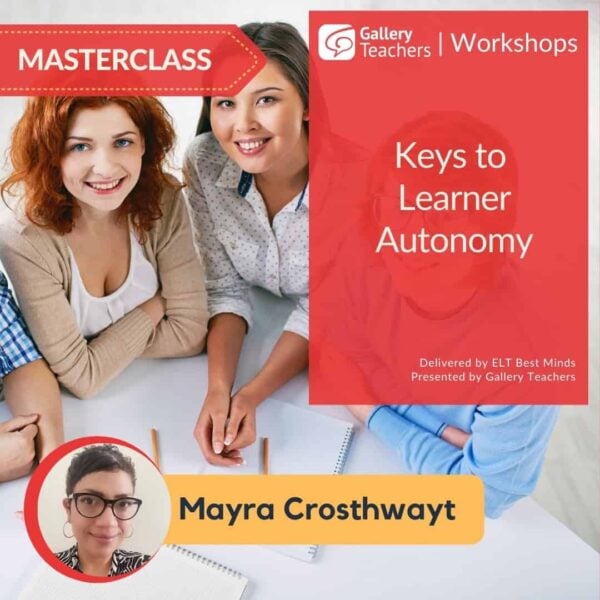 Keys to Learner Autonomy - Gallery Teachers Keys to Learner Autonomy - Gallery Teachers