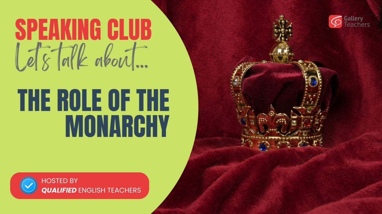 The role of the Monarchy - Gallery Teachers